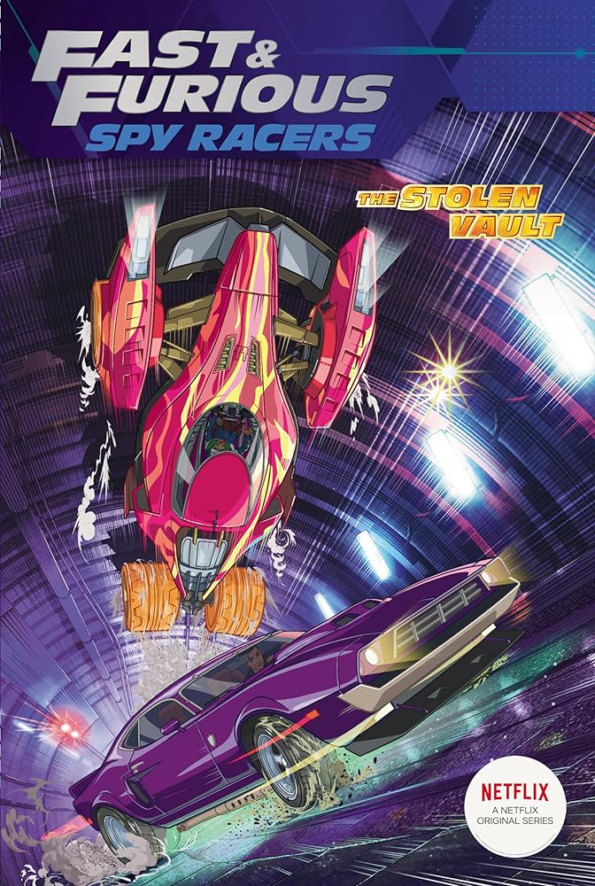 The Stolen Vault (Fast & Furious: Spy Racers) – Slant of Light Books
